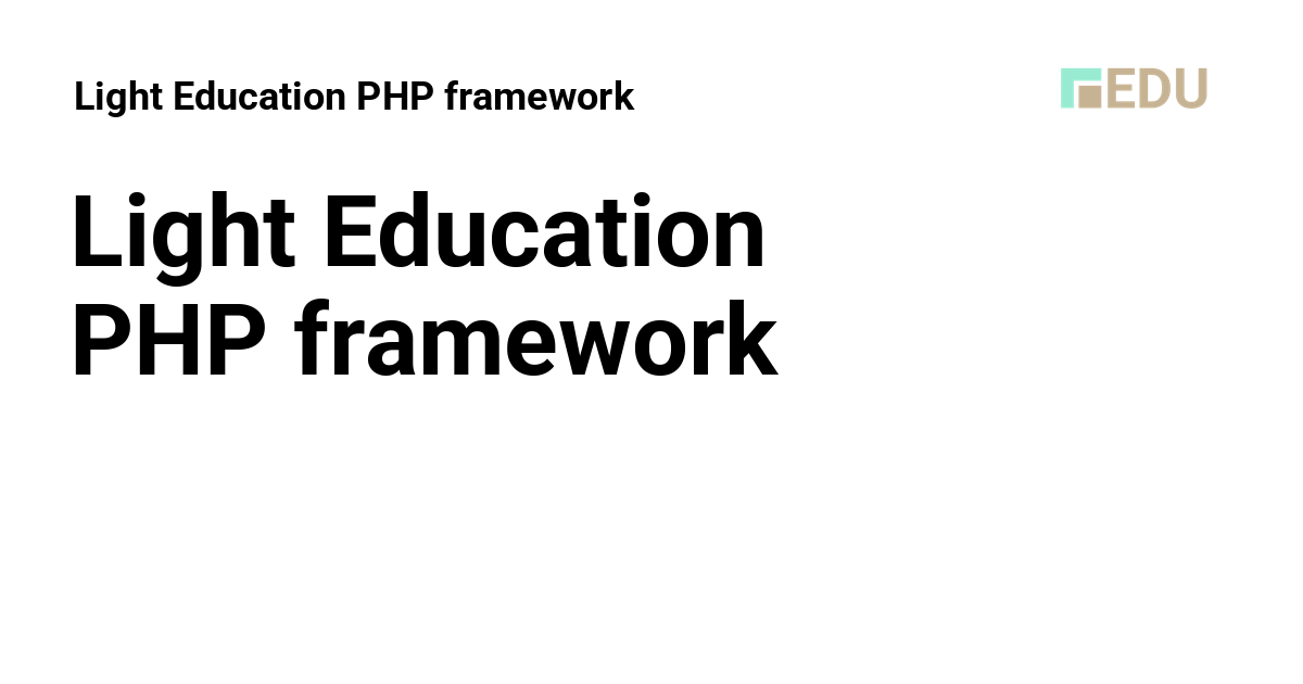 Light Education Php Framework Light Education Php Framework